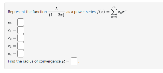 Solved Represent the function \\( \\frac{5}{(1-2 x)} \\) as | Chegg.com