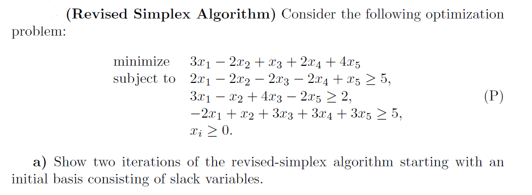 Solved (Revised Simplex Algorithm) Consider the following | Chegg.com