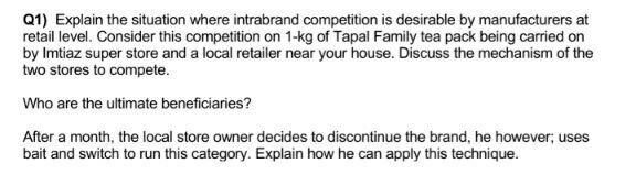 Solved Q1) Explain the situation where intrabrand | Chegg.com