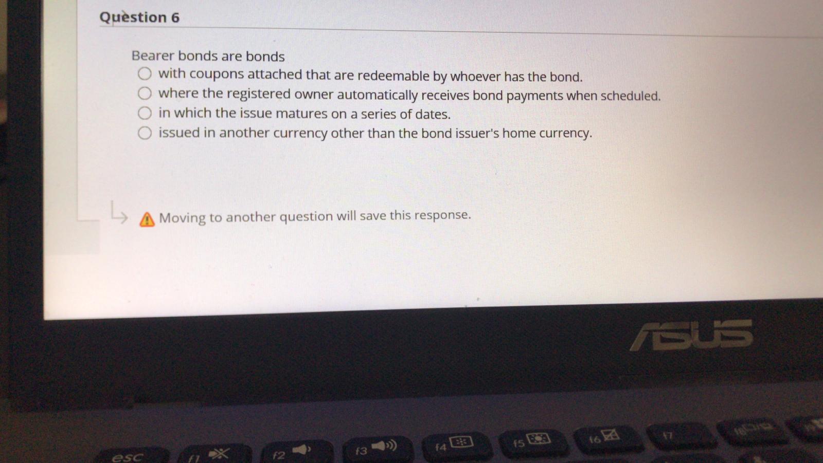 Solved Question 6 Bearer bonds are bonds with coupons | Chegg.com