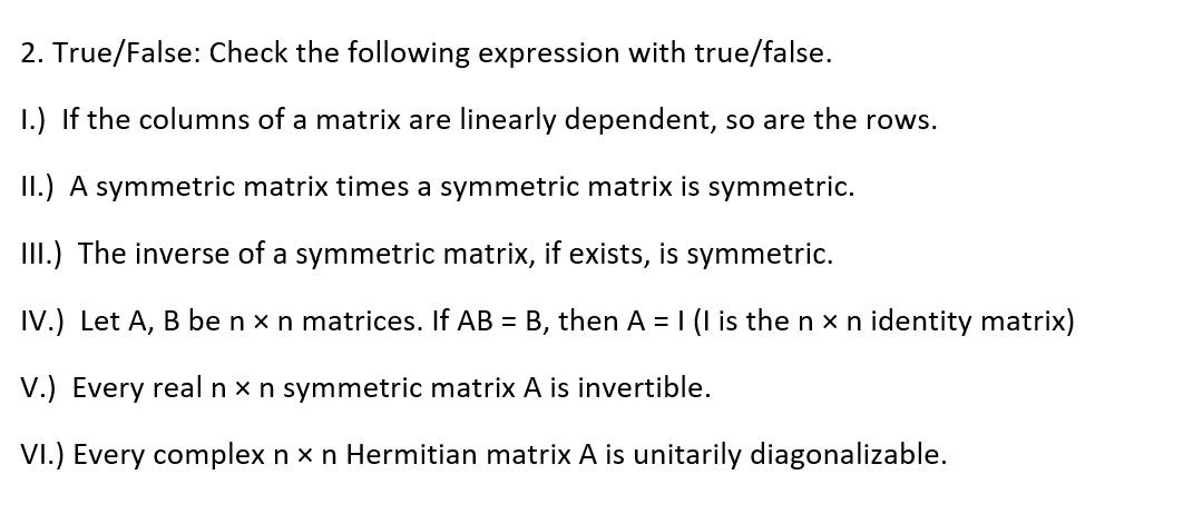 Solved 2. True/False: Check the following expression with | Chegg.com
