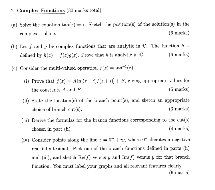 Solved 2. Complex Functions (30 marks total) (a) Solve the | Chegg.com