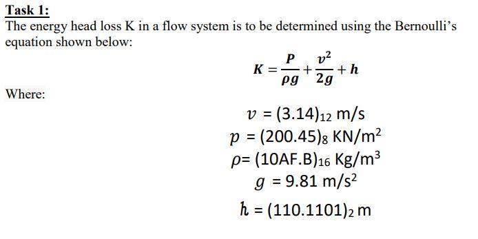 Solved 2g Task 1: The energy head loss K in a flow system is | Chegg.com
