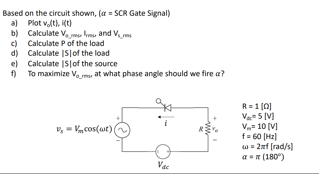 Solved Based on the circuit shown, ( α= ﻿SCR Gate Signal)a) | Chegg.com