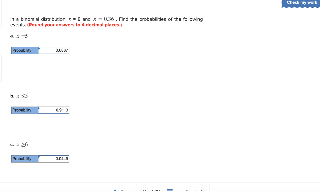 Solved In a binomial distribution, n = 8 and π=0.36 . Find | Chegg.com