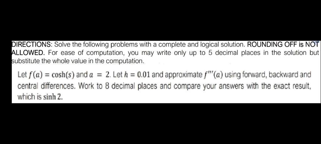 Solved DIRECTIONS: Solve the following problems with a | Chegg.com