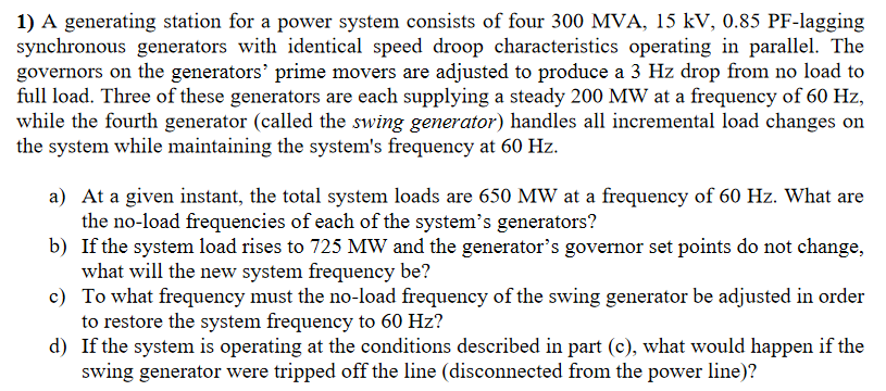 Solved 1) A generating station for a power system consists | Chegg.com