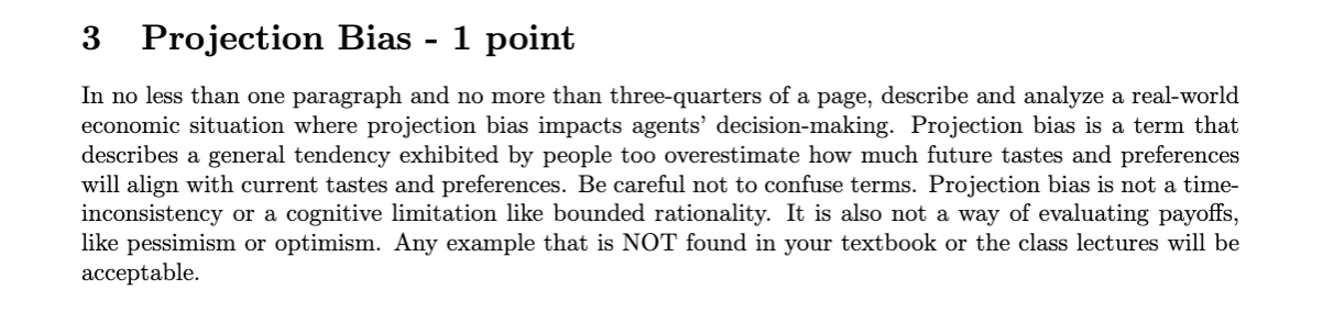 Solved 3 Projection Bias 1 point In no less than one | Chegg.com