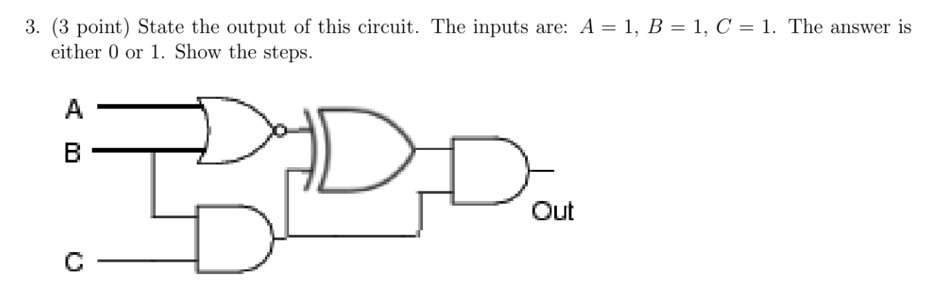 Solved 3. (3 point) State the output of this circuit. The | Chegg.com