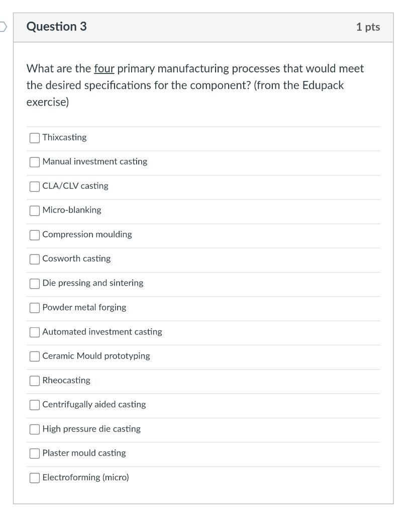 Solved > Question 3 1 pts What are the four primary | Chegg.com