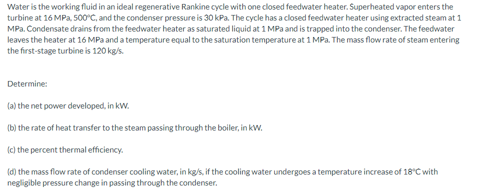 Solved Water is the working fluid in an ideal regenerative | Chegg.com