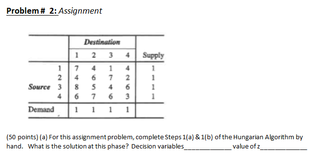 Solved Problem # 2: Assignment Destination 1 2 3 7 4 1 4 6 7 | Chegg.com