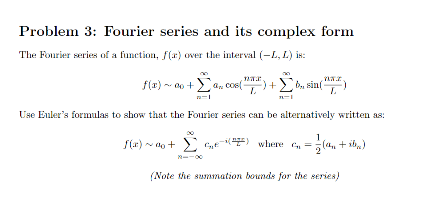 Solved Problem 3: Fourier series and its complex formThe | Chegg.com