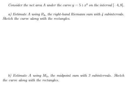 Solved Consider the net area A under the curve y=5+x2 on the | Chegg.com