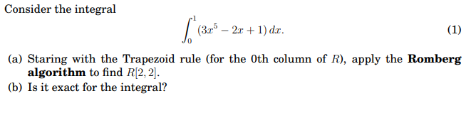 Solved Consider the integral Lars- (3.2 - 2x + 1) dr. (1) | Chegg.com