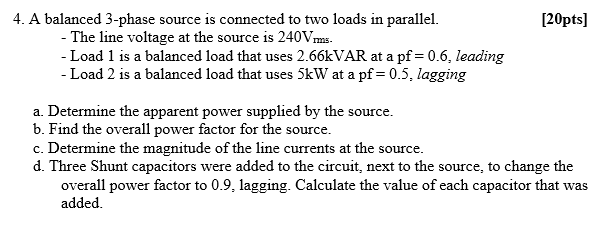 Solved [20pts] 4. A balanced 3-phase source is connected to | Chegg.com