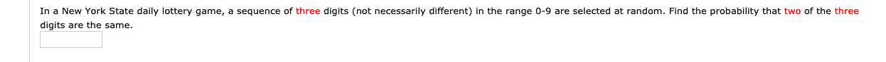 Solved In a New York State daily lottery game, a sequence of | Chegg.com