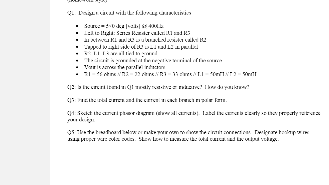 Solved Q1: Design a circuit with the following | Chegg.com
