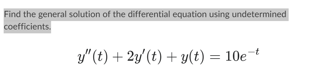 Solved Find the general solution of the differential | Chegg.com