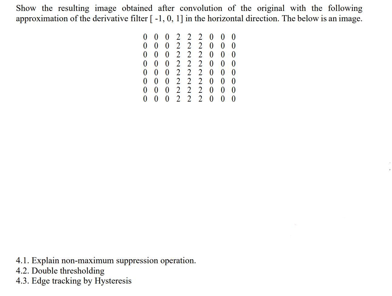 Solved Show the resulting image obtained after convolution | Chegg.com