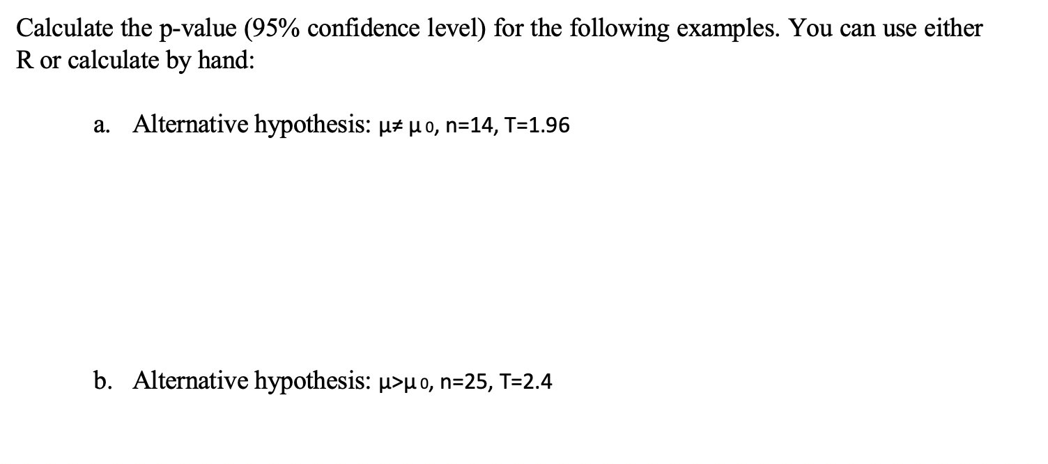 Solved Calculate the p-value (95% confidence level) for the | Chegg.com