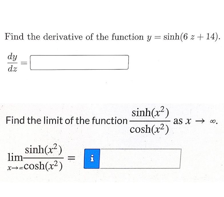 Solved Find the derivative of the function y = sinh(6 z + | Chegg.com