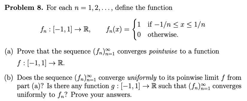Solved Problem 8. For each n=1,2,…, define the function | Chegg.com