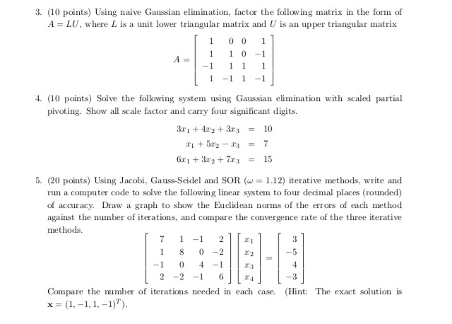 Solved 3. (10 points) Using naive Gaussian elimination, | Chegg.com