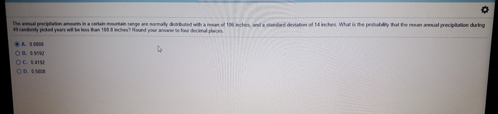 Solved The annual precipitation amounts in a certain | Chegg.com