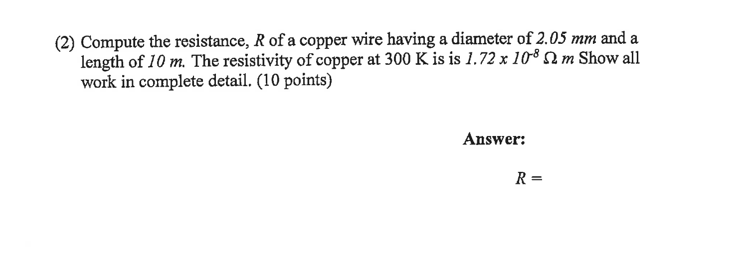 Solved (2) ﻿Compute the resistance, R ﻿of a copper wire | Chegg.com