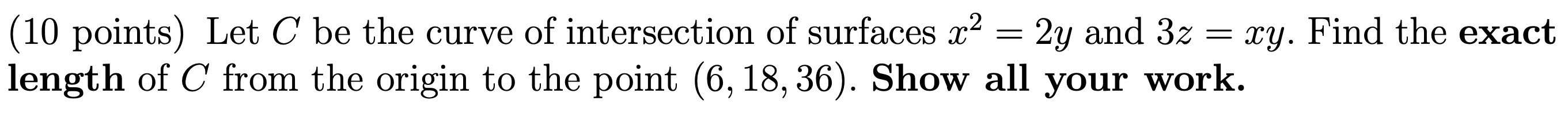 Solved 10 Points Let C Be The Curve Of Intersection Of 2717