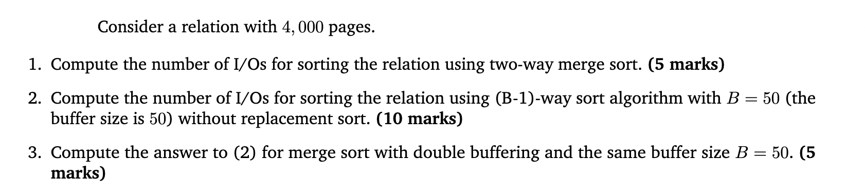Solved Consider a relation with 4,000 pages. 1. Compute the | Chegg.com