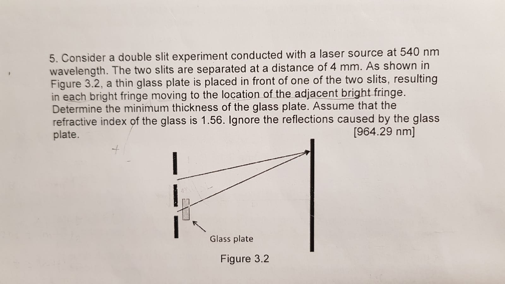 Solved 5. Consider a double slit experiment conducted with a | Chegg.com