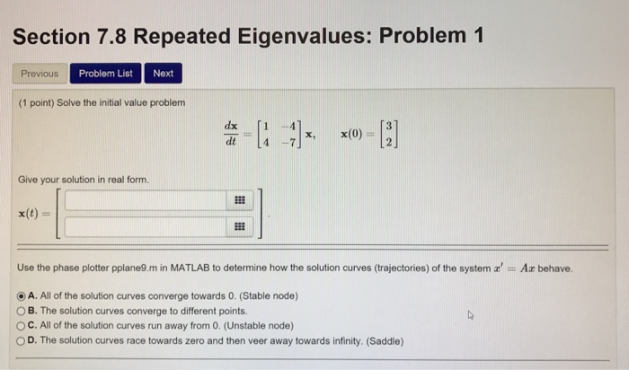 Solved Solve the initial value problem dx/dt = [1 4 -4 | Chegg.com
