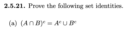 Solved 2.5.21. Prove the following set identities. (a) (An | Chegg.com