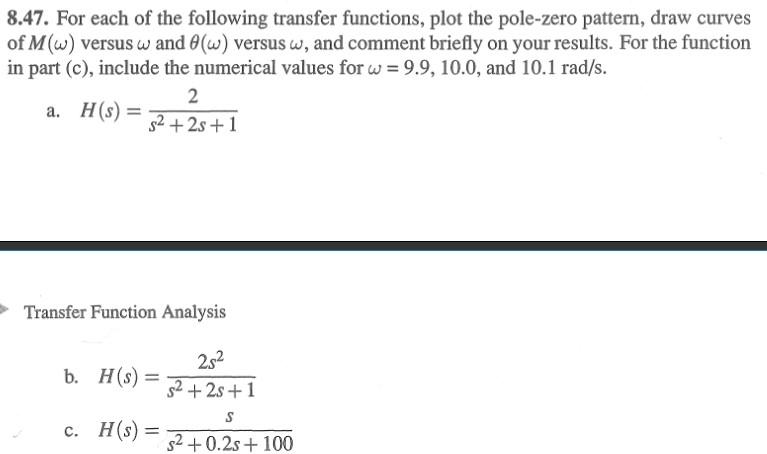 Solved 8.47. For each of the following transfer functions, | Chegg.com