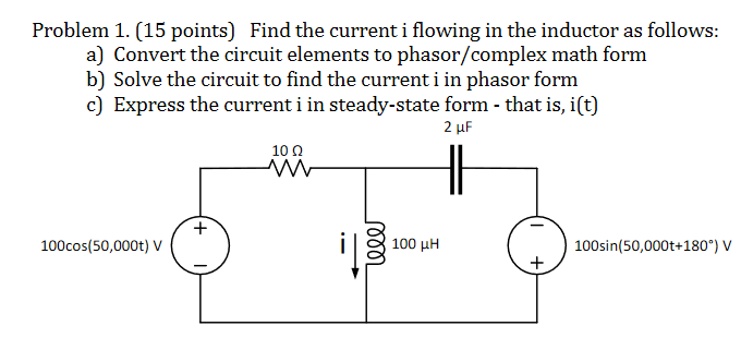 Solved Problem 1. (15 points) Find the current i flowing in | Chegg.com