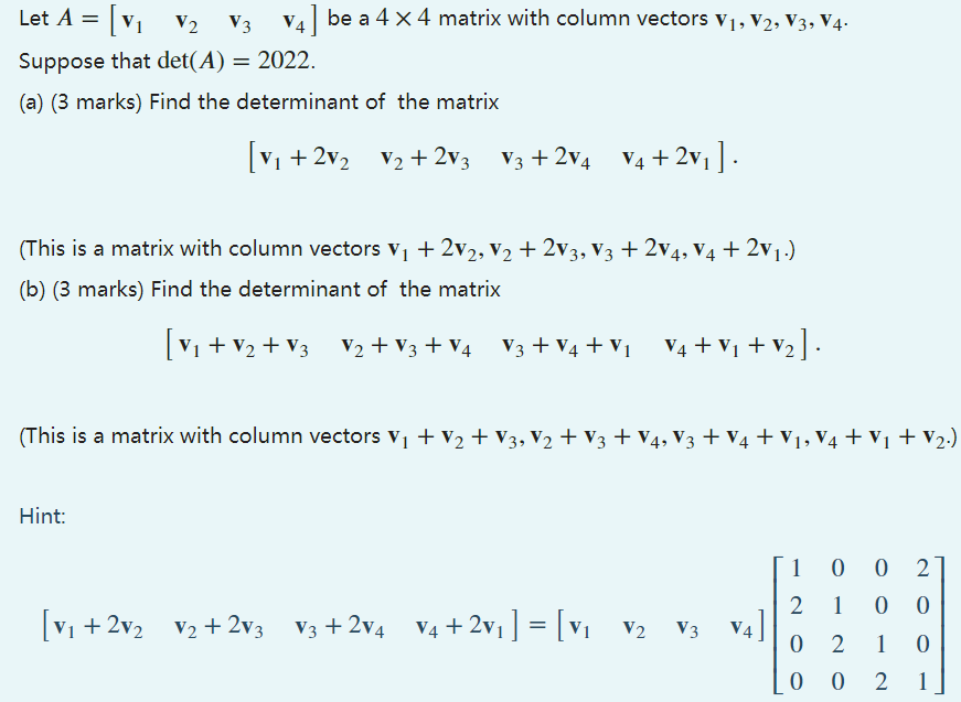 Solved Let A=[v1v2v3v4] be a 4×4 matrix with column vectors | Chegg.com