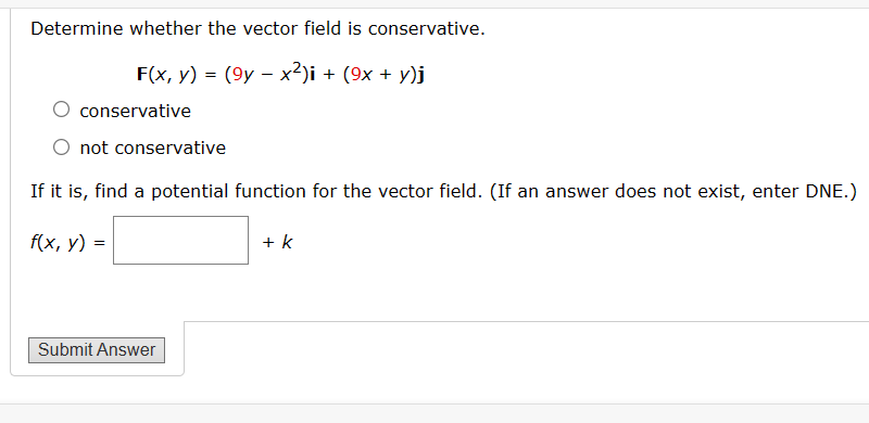 Solved Determine whether the vector field is conservative. | Chegg.com