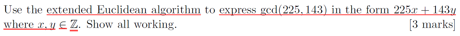 Solved Can I Get Help With The Extended Euclidean Algorithm 