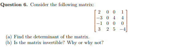 Solved Question 6. Consider the following matrix: | Chegg.com
