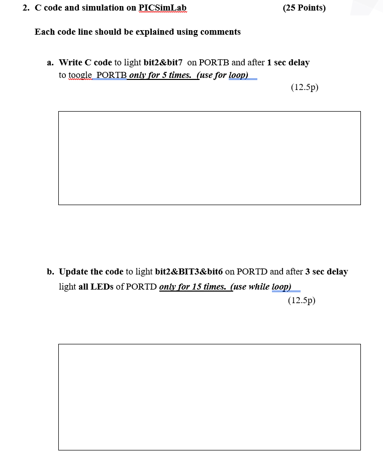 Solved 2 C Code And Simulation On Picsimlab 25 Points 