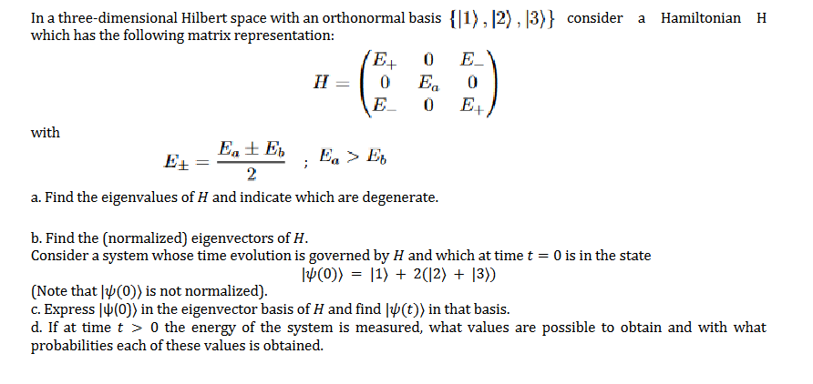 Solved In a three-dimensional Hilbert space with an | Chegg.com