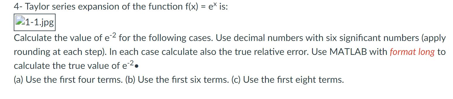 Solved 4- Taylor series expansion of the function f(x) = ex | Chegg.com