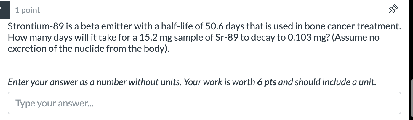 Solved 1 point Strontium-89 is a beta emitter with a | Chegg.com
