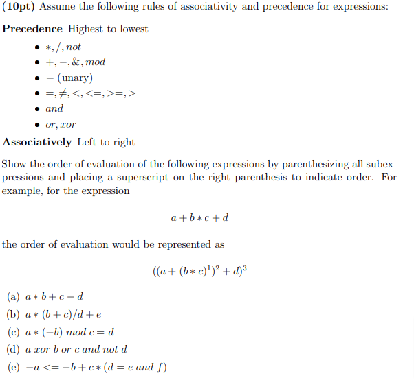 Solved (10pt) Assume the following rules of associativity | Chegg.com