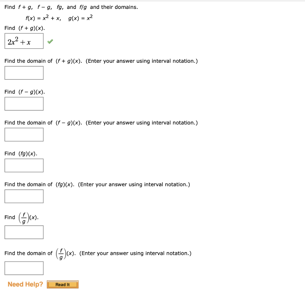 Solved Find f + g, f-g, fg, and f/g and their domains. f(x) | Chegg.com