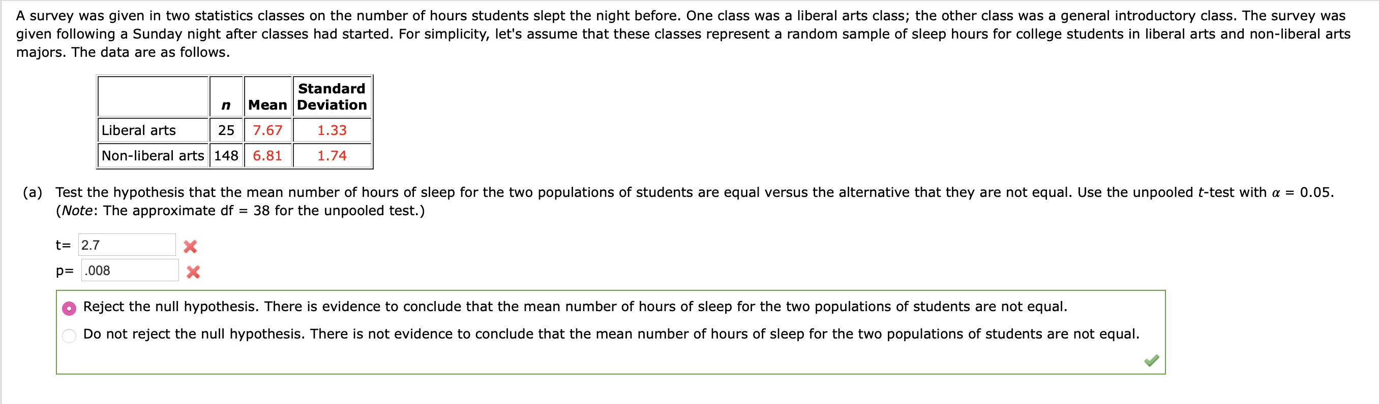 Solved A survey was given in two statistics classes on the | Chegg.com