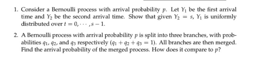 Solved 1. Consider a Bernoulli process with arrival | Chegg.com