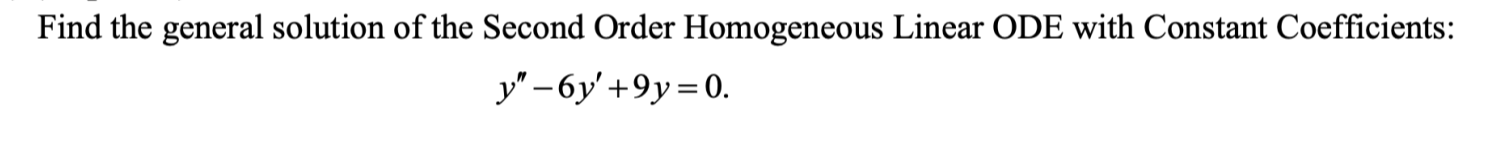 Solved Find the general solution of the Second Order | Chegg.com